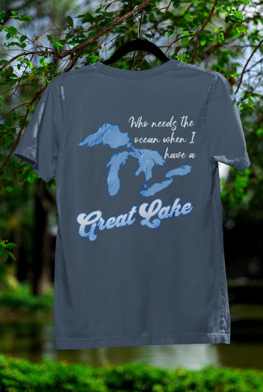The Great Lakes T-shirt, Who Needs the Ocean Tee, Lake Life Shirt ...