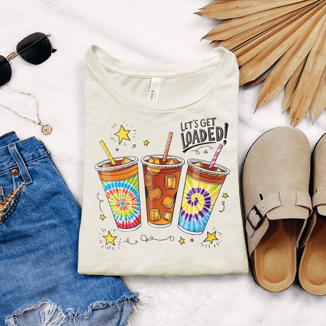 Let's Get Loaded Tea Png Sublimation Design, Love Tea Junkie Clipart ...