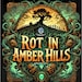 Rot in Amber Hills - Dnd 5E One-shot Adventure Module - Epic D&D ...