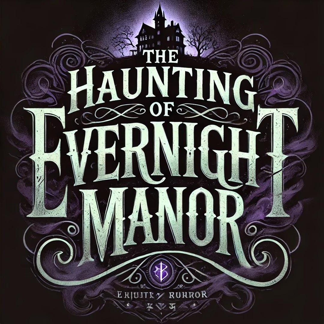 The Haunting of Evernight Manor – A Dark Fantasy Horror Adventure for D ...