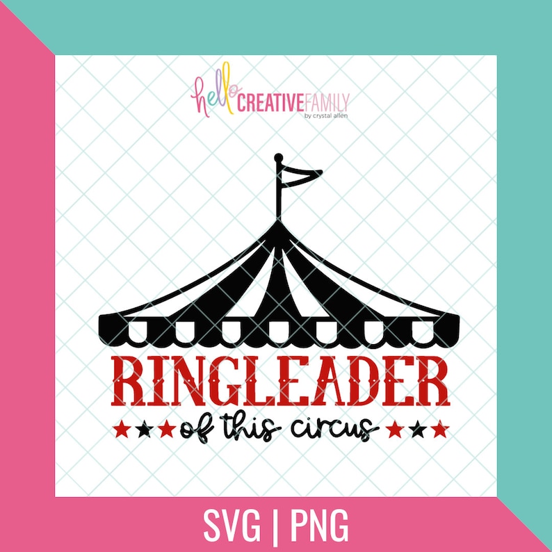 Ringleader of This Circus SVG & PNG Cut Files - Digital Download ...