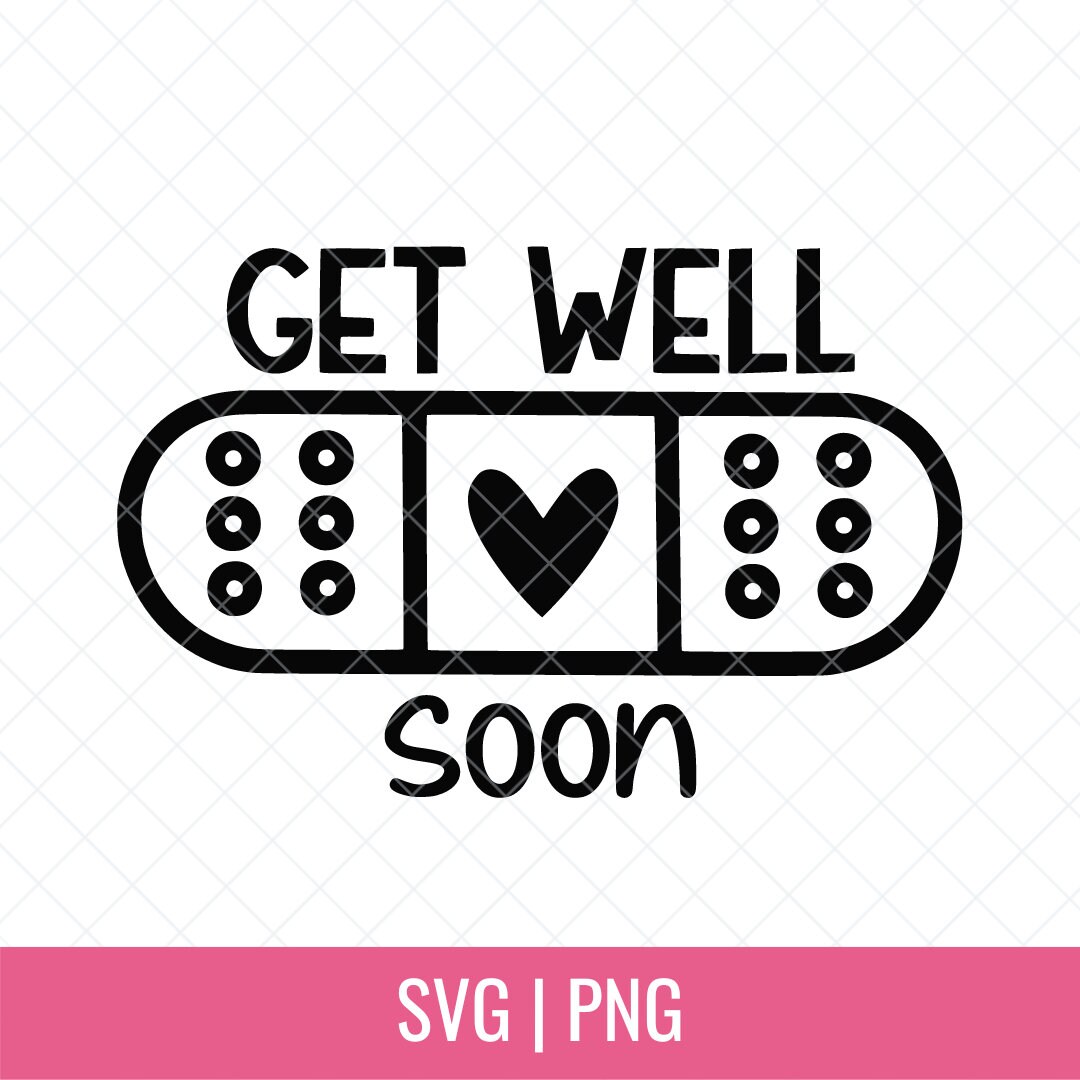 Get Well Soon Bandage SVG and PNG Bundle - Digital Download - Get Well ...