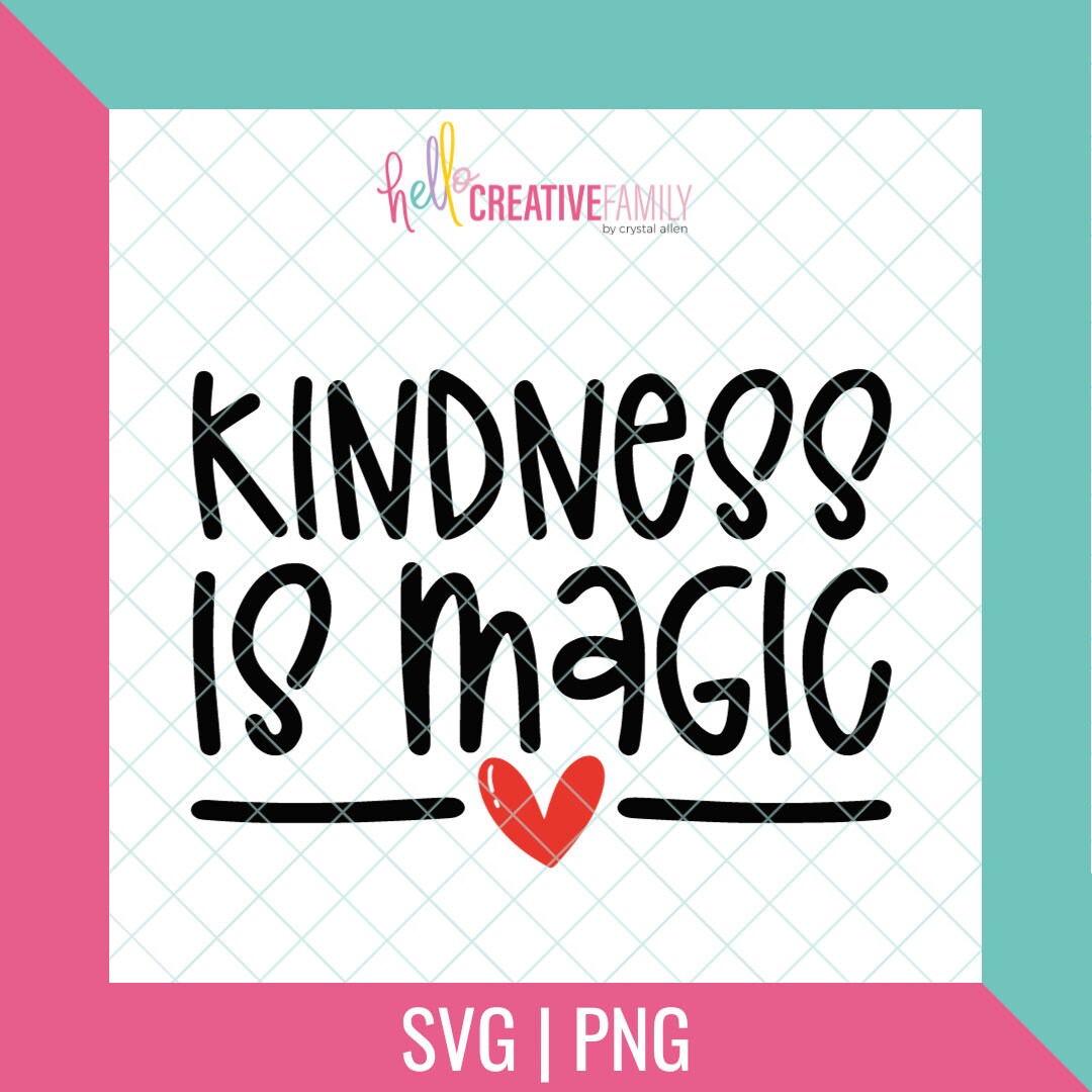 Kindness is Magic SVG and PNG Bundle - Digital Download - Valentines ...