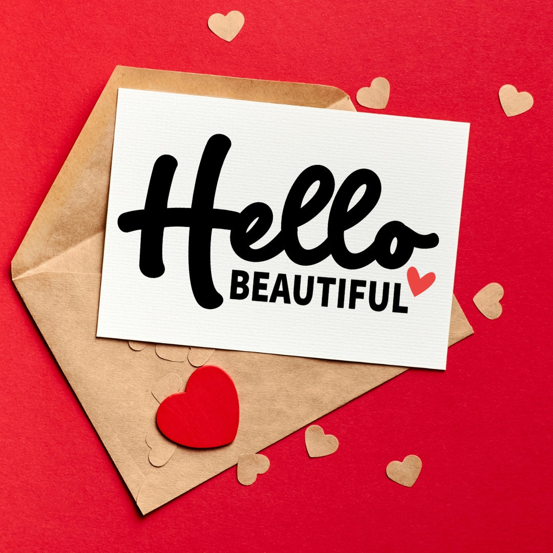 Hello Beautiful SVG and PNG - Digital Download - Valentines Day ...