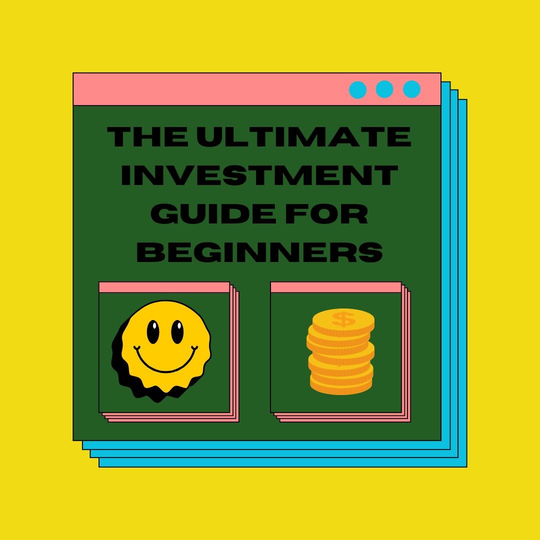 The Ultimate Investments Guide | Beginners Step by Step Guide to ...