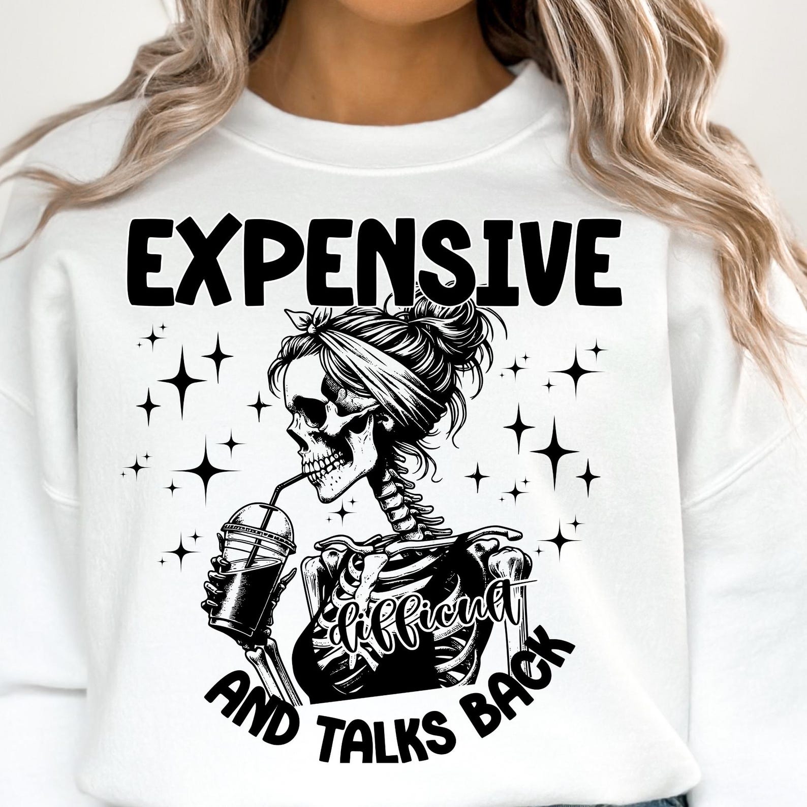 Expensive, Difficult and Talk Back PNG, Skeleton Mom PNG, Funny Saying ...