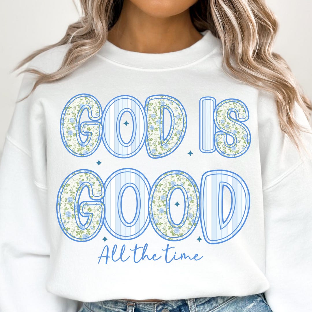 God is Good All the Time Png, Preppy Png, Christian Women PNG, Blue ...