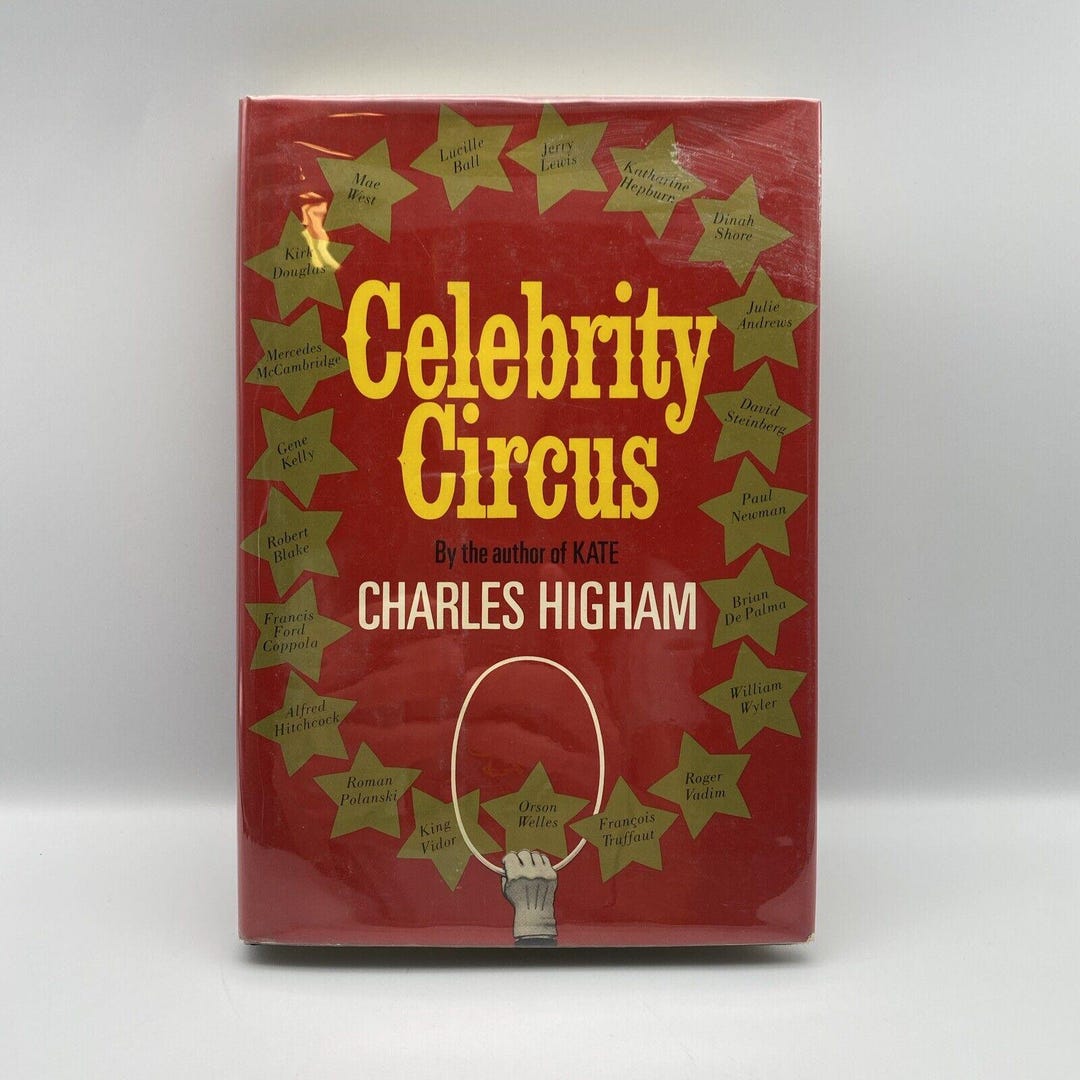 Celebrity Circus by Charles Higham 1979 Hollywood Stars & Revealing ...