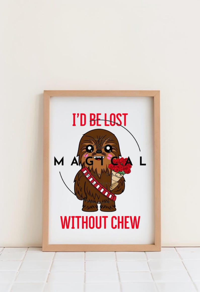 Star Wars Valentine's Card: Chewbacca Pun, Printable Gift (digital ...