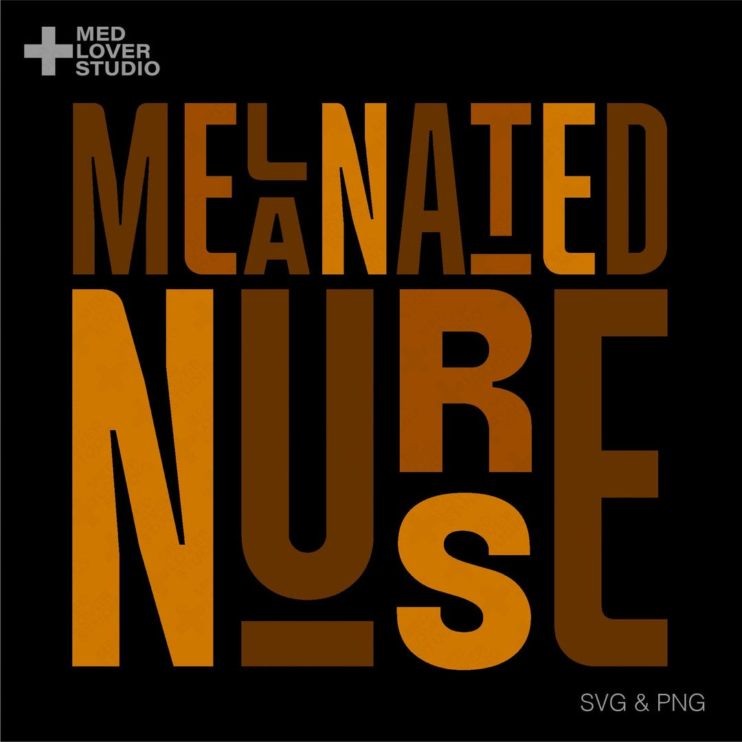 Melanated Nurse SVG PNG: Black History Month Proud Healthcare Worker ...