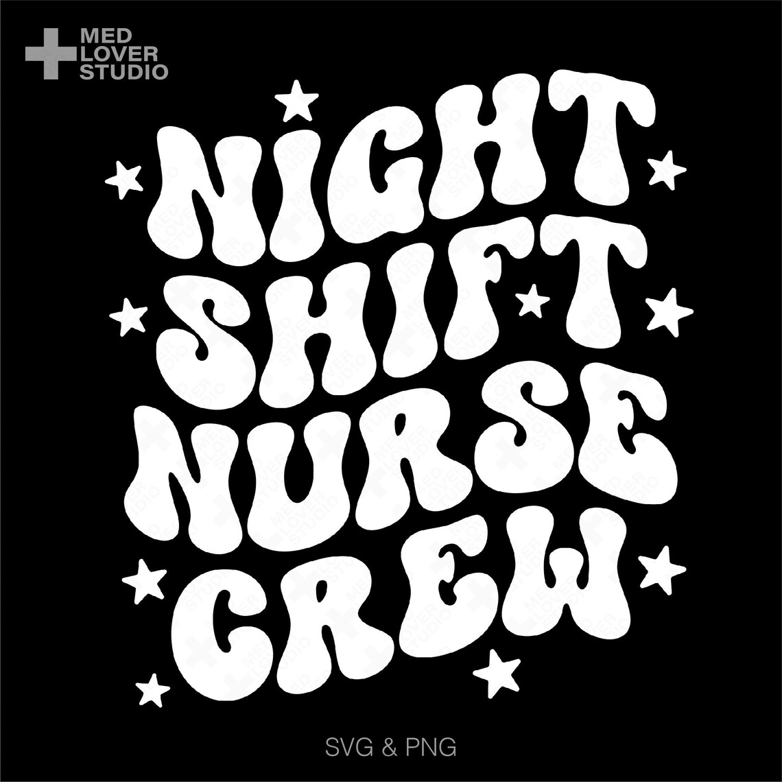 Night Shift Nurse Crew SVG PNG: Funny Hospital Nurse Life Appreciation ...