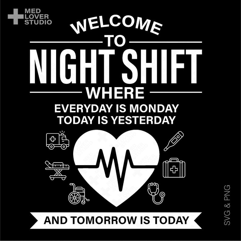 Night Shift Nurse SVG PNG: Funny Hospital Humor Appreciation Gift ...