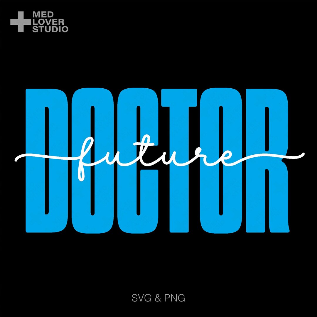 Future Doctor Svg Png, Phd Graduate Svg, Doctorate Graduation Medical ...
