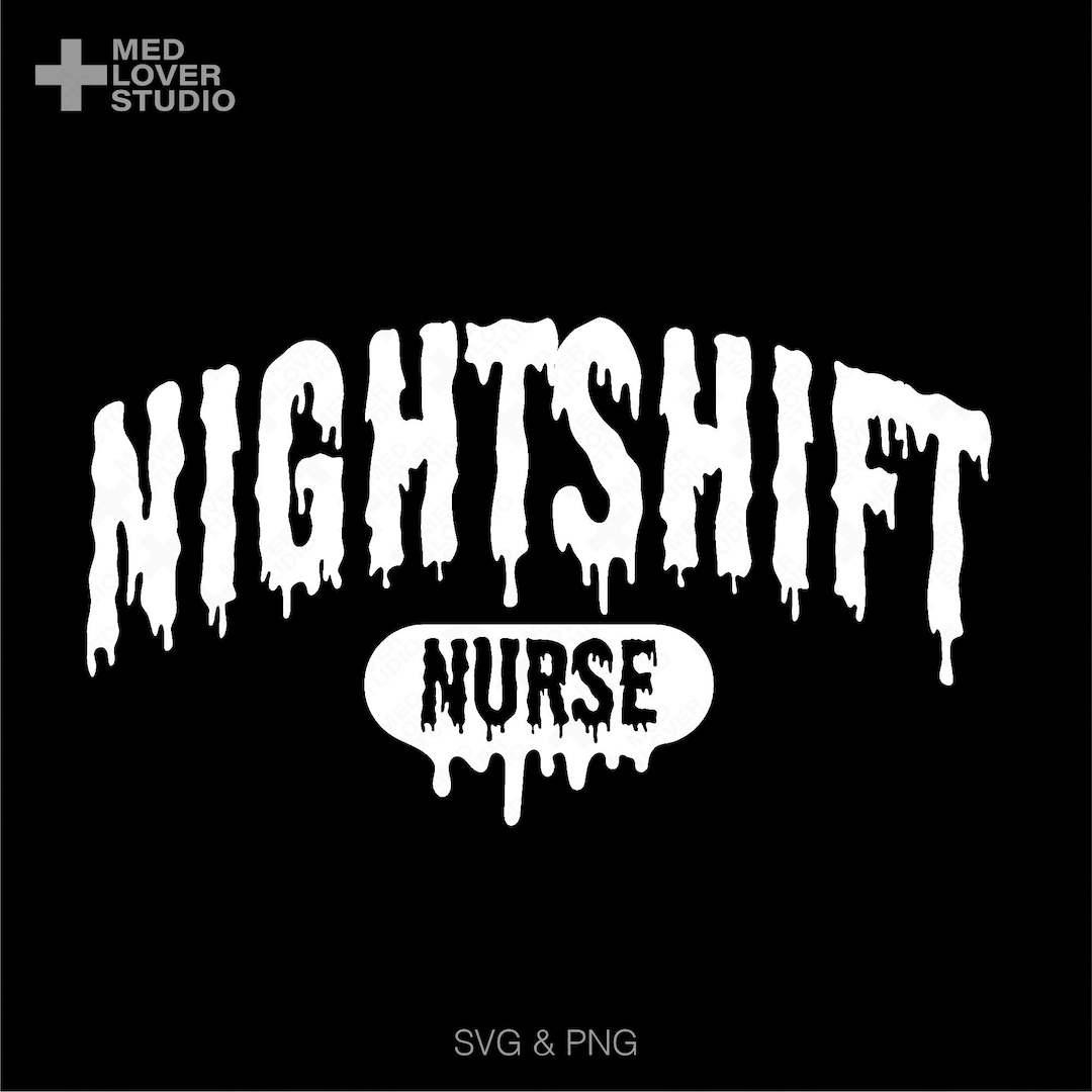 Night Shift Nurse Svg Png, Halloween Nurse Svg, Funny Night Shift nurse ...