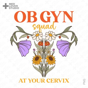 Obgyn Squad PNG: at Your Cervix, Funny Nurse Doctor Healthcare ...