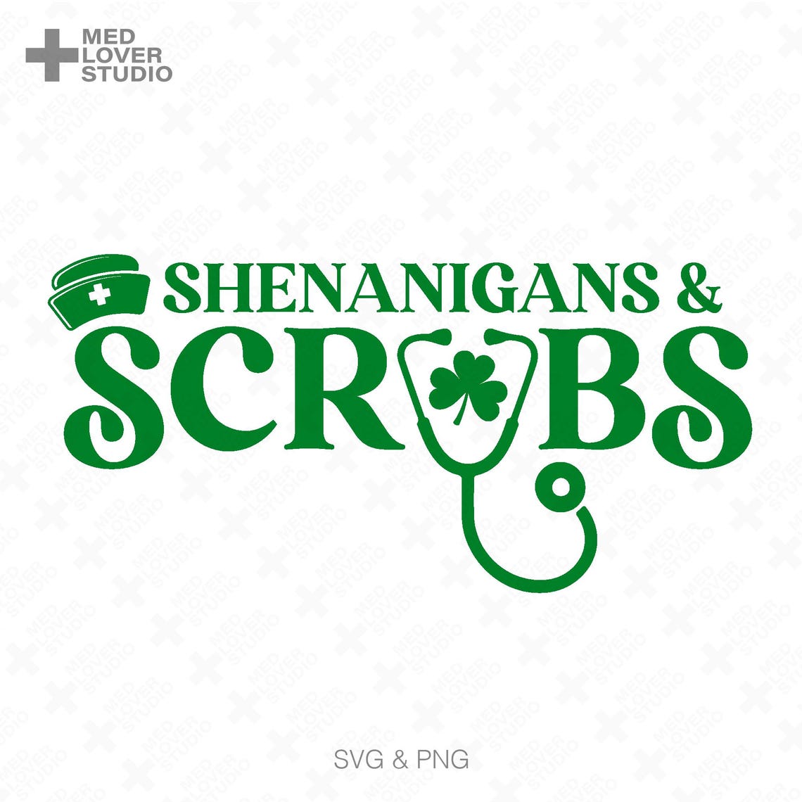St Patrick’s Day Lucky Irish Nurse SVG PNG: Shenanigans & Scrubs ...