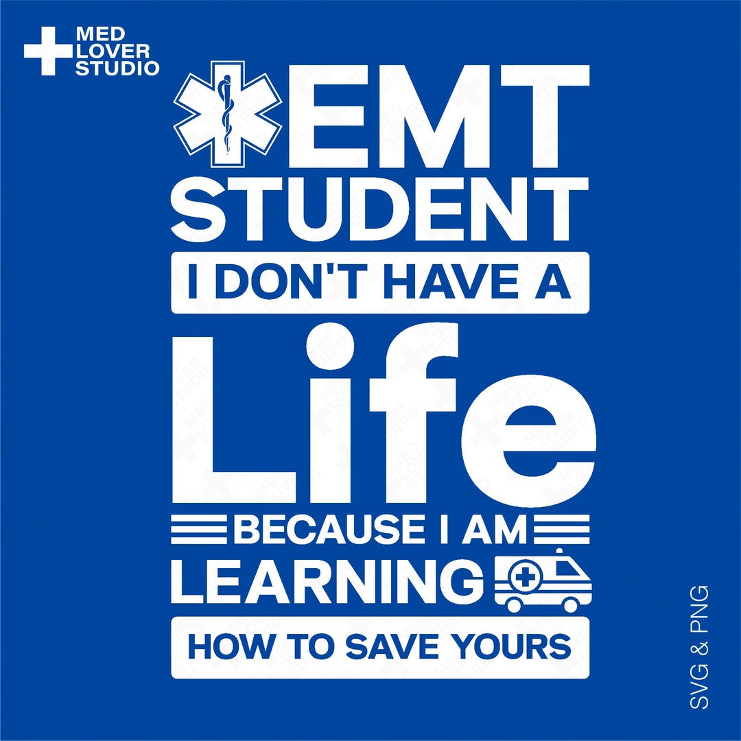 EMT Student Svg Png, Emergency Medical Technician Svg, Med School Svg ...