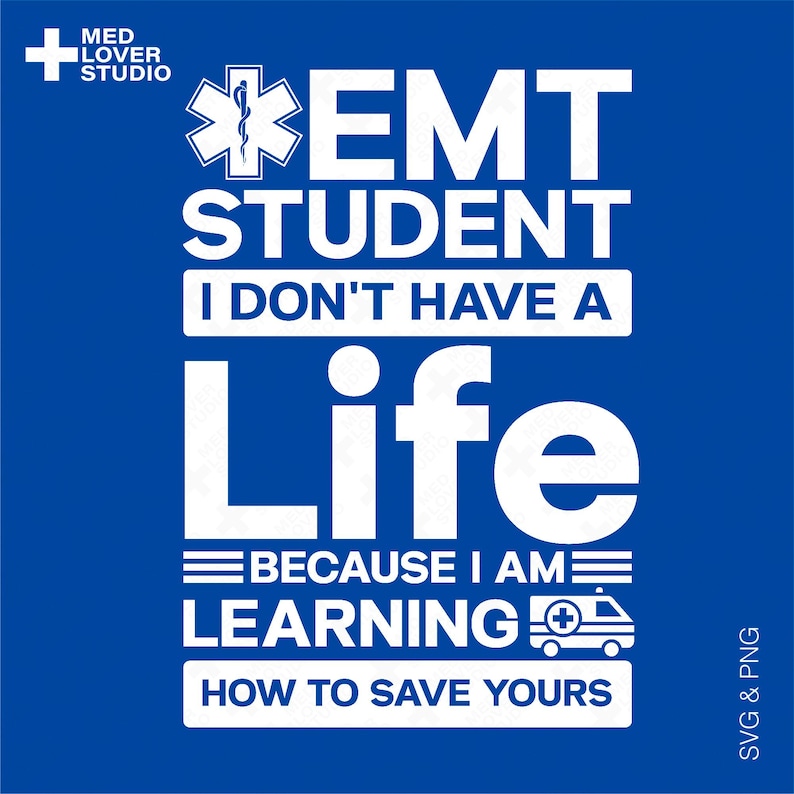 EMT Student Svg Png, Emergency Medical Technician Svg, Med School Svg ...
