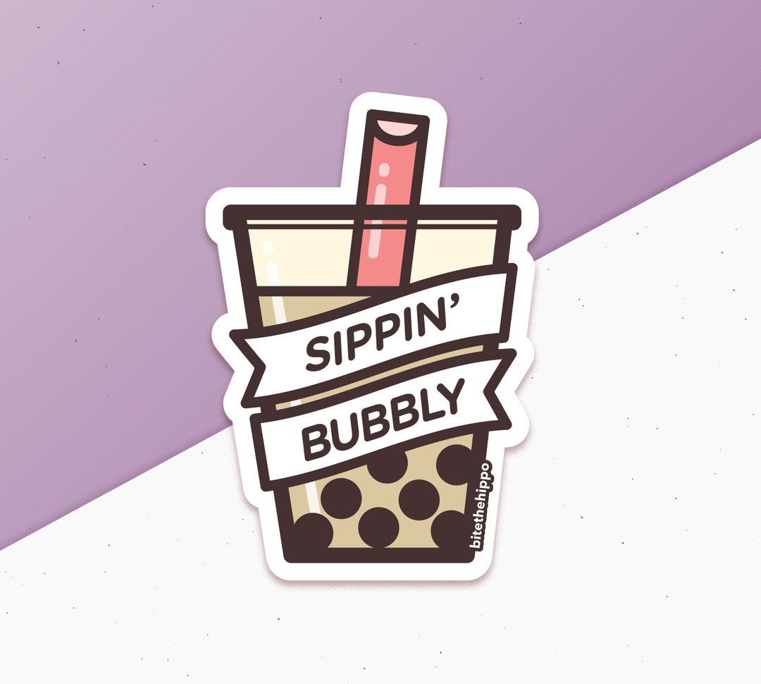 Sippin' Bubbly, Milk Tea Boba Sticker, Bubble Tea Sticker, Laptop ...