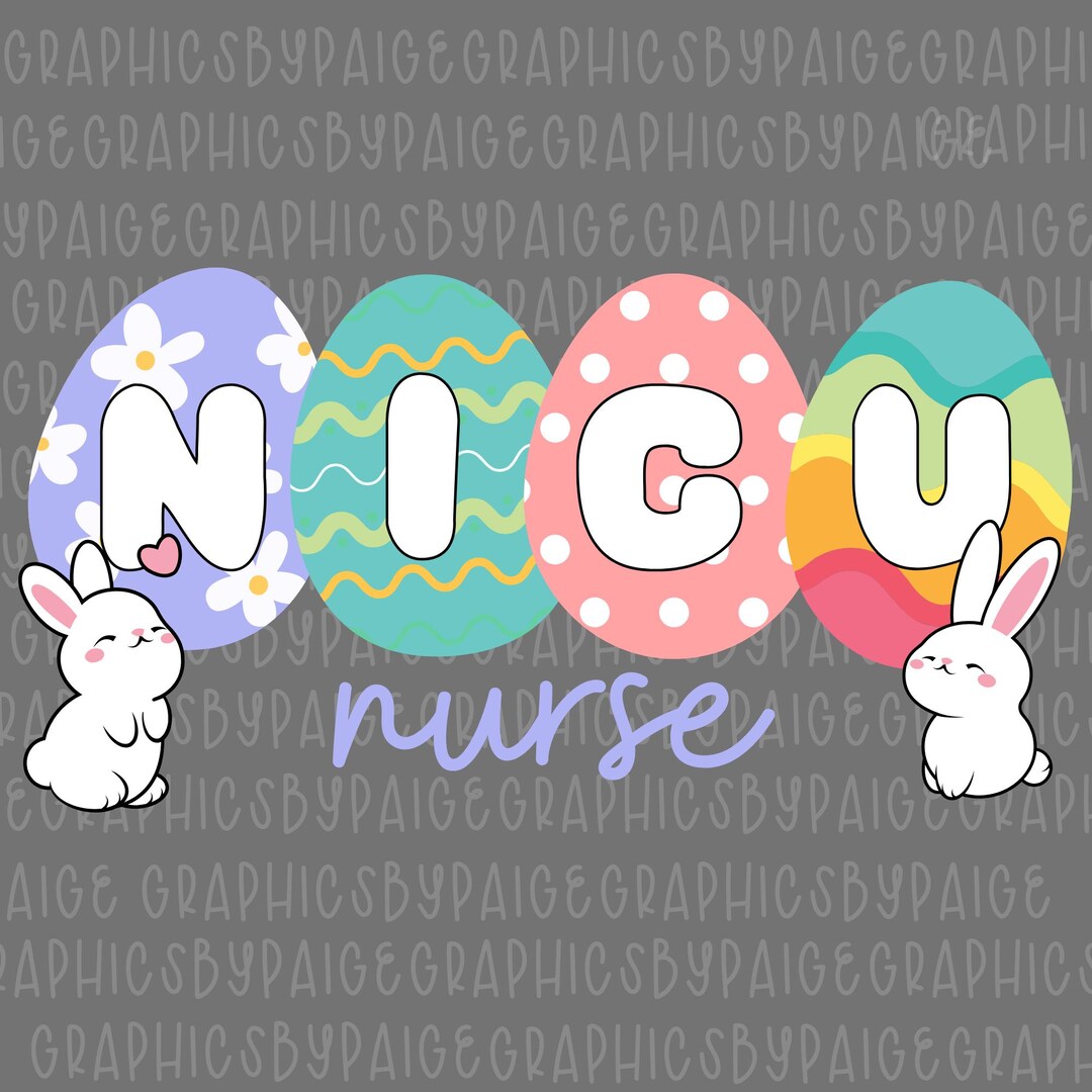 NICU Nurse Easter PNG | Bunny Egg Sublimation Design | Neonatal Nurse ...