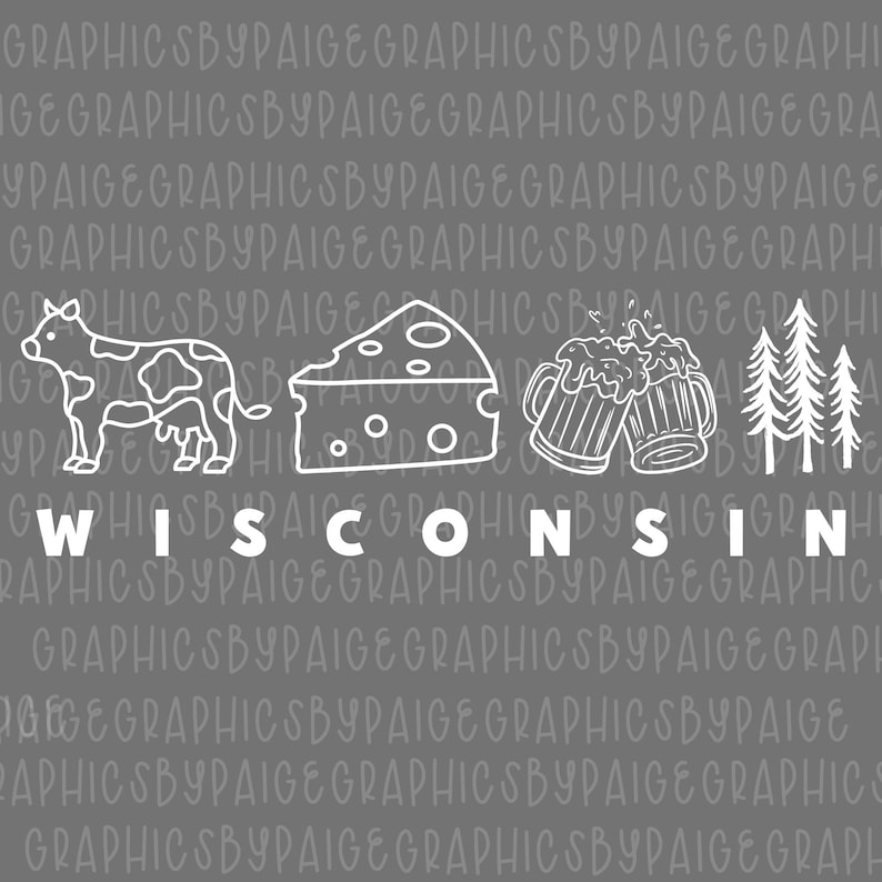 Wisconsin State Pride PNG SVG: Cow, Cheese, Beer, Pines (digital ...