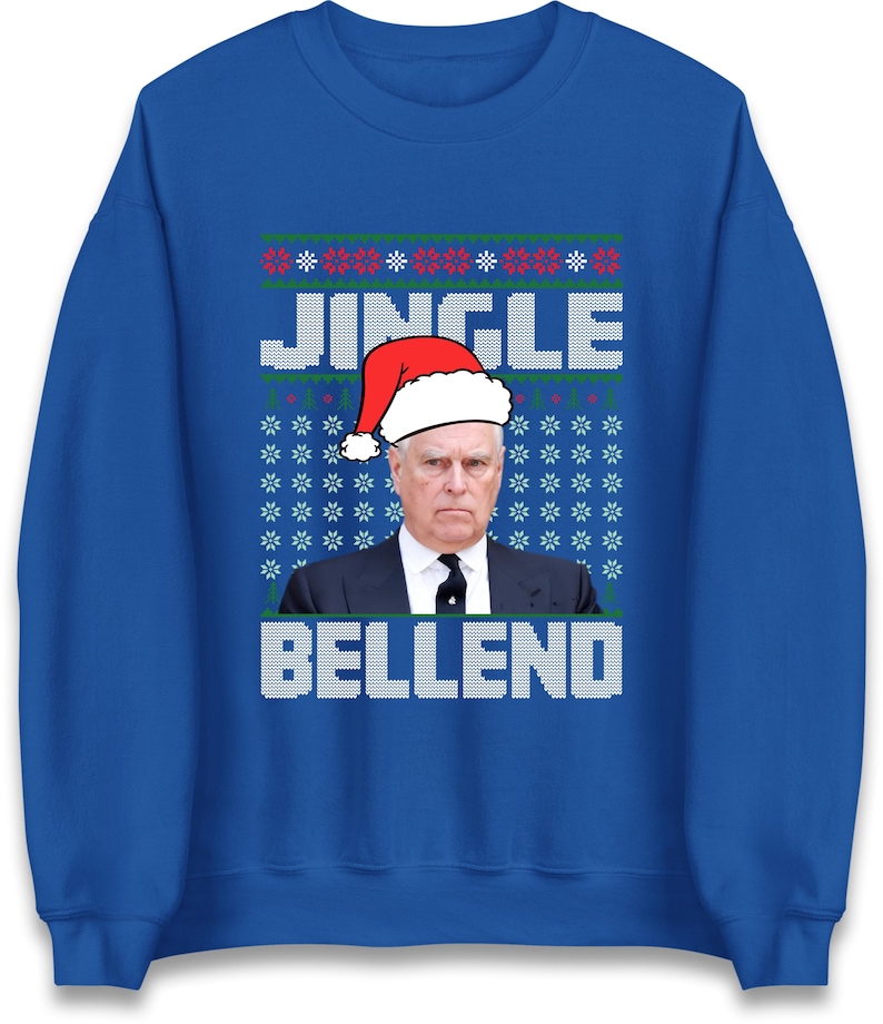 Prince Andrew Jingle Bellend Funny Christmas T Shirt, Parody Xmas ...