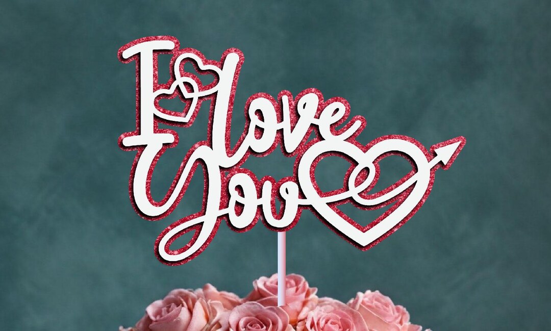 SVG Cake Topper, I Love You Heart Rings, Cake Decoration, Layered Cut ...