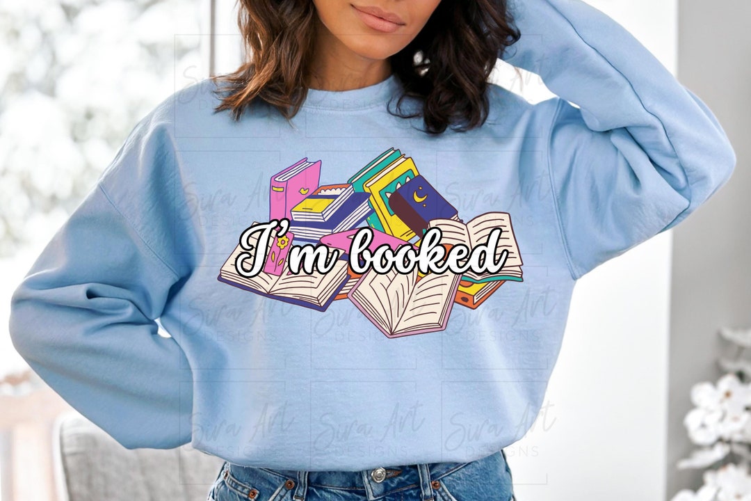 I'm Booked Png, Bookish PNG, Book Lover Clipart, Bookworm Love Reading ...