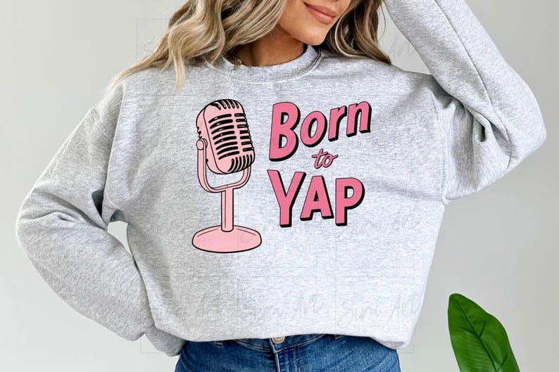 Born to Yap Png, Professional Yapper PNG, Sarcastic Talker Png, Funny ...