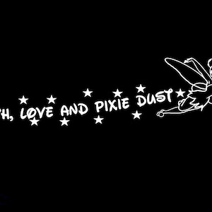 12in X 2.8in Tinkerbell Faith Love and Pixie Dust Car or Truck Window ...