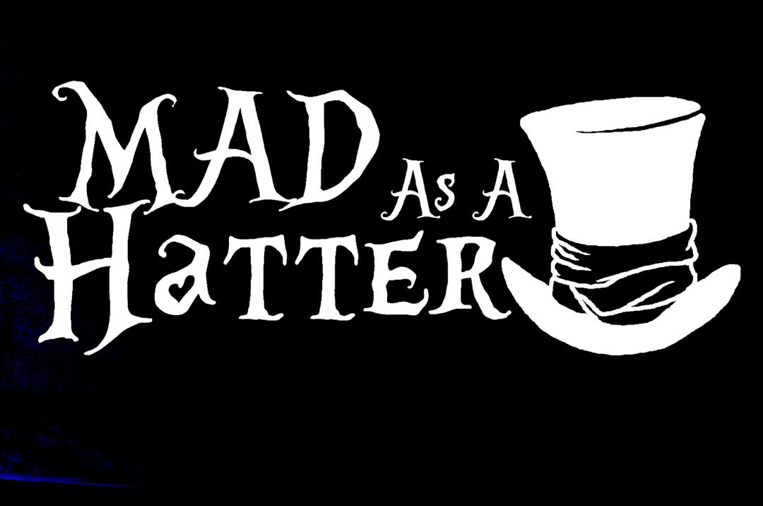 Alice in Wonderland Mad Hatter Decal: Car, Truck, Laptop Sticker 10in X ...