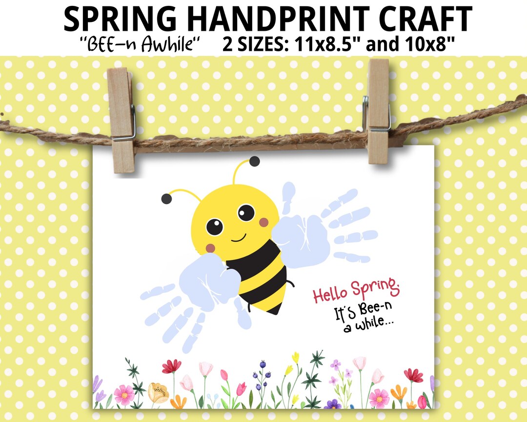 Spring Handprint Craft, Bee-n Awhile, Handprint Art, Handprint Sign ...