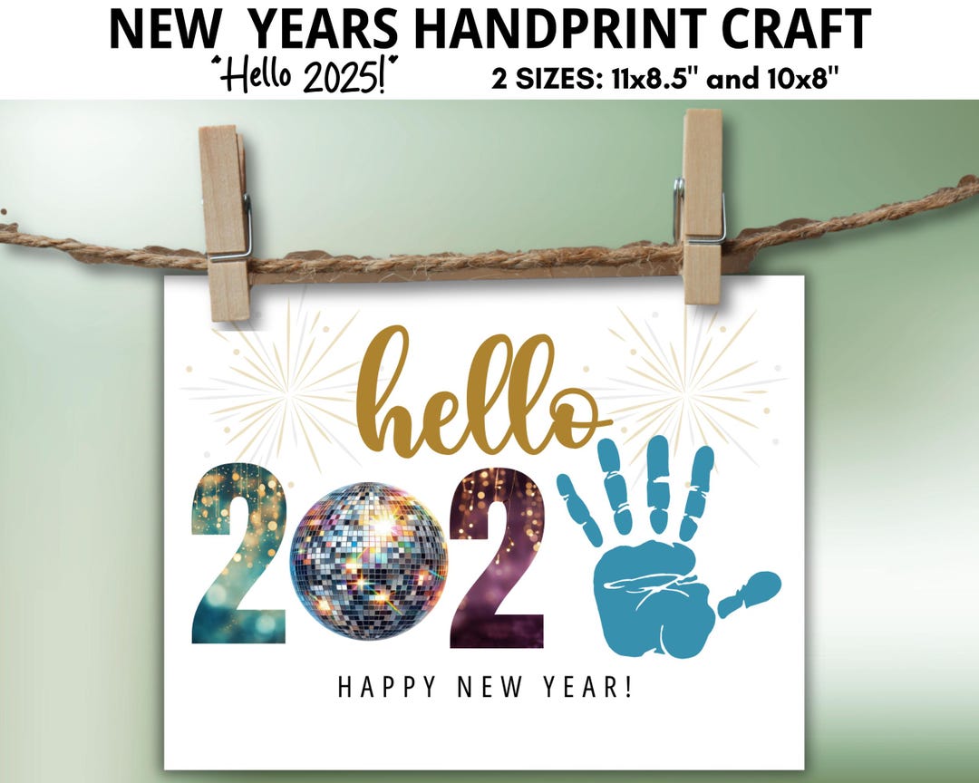 New Years Handprint Craft, Hello 2025, Handprint Art, Winter Handprint ...