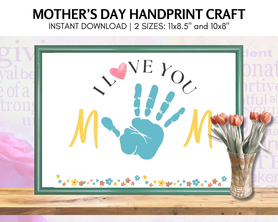 Mother's Day Handprint Craft, I Love You Mom, Handprint Art, Handprint ...