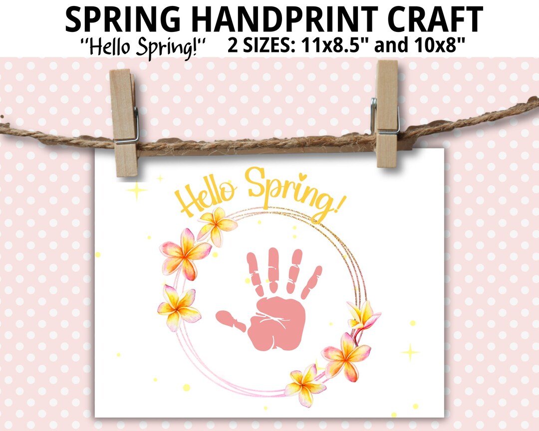 Spring Handprint Craft, Hello Spring, Handprint Art, Handprint Sign ...
