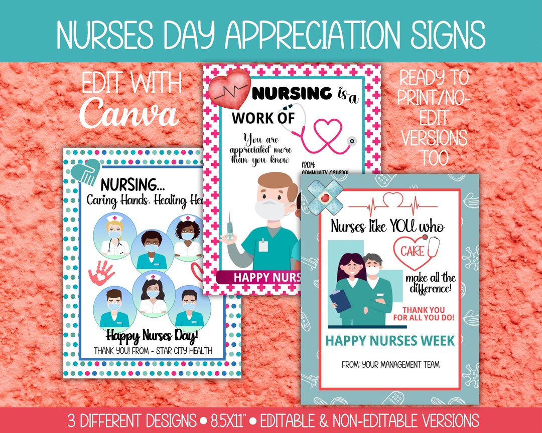 Editable Nurses Appreciation Day Signs, THREE VERSIONS, Nurses Day ...