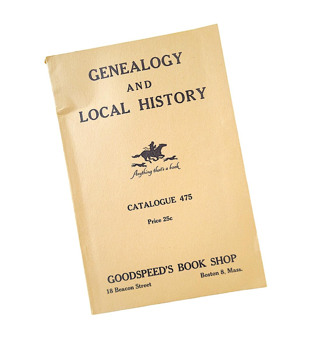 Genealogy and Local History Catalogue 475 From Goodspeed's Book Shop ...