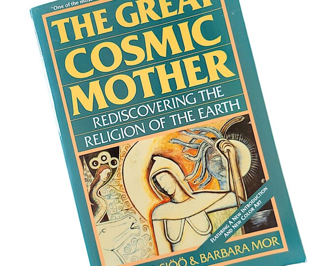 The Great Cosmic Mother Rediscovering the Religion of the Earth 1991 ...