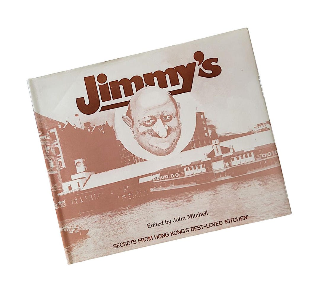 Jimmy's Secrets From Hong Kong's Best-loved Kitchen 1988 Hardcover With ...