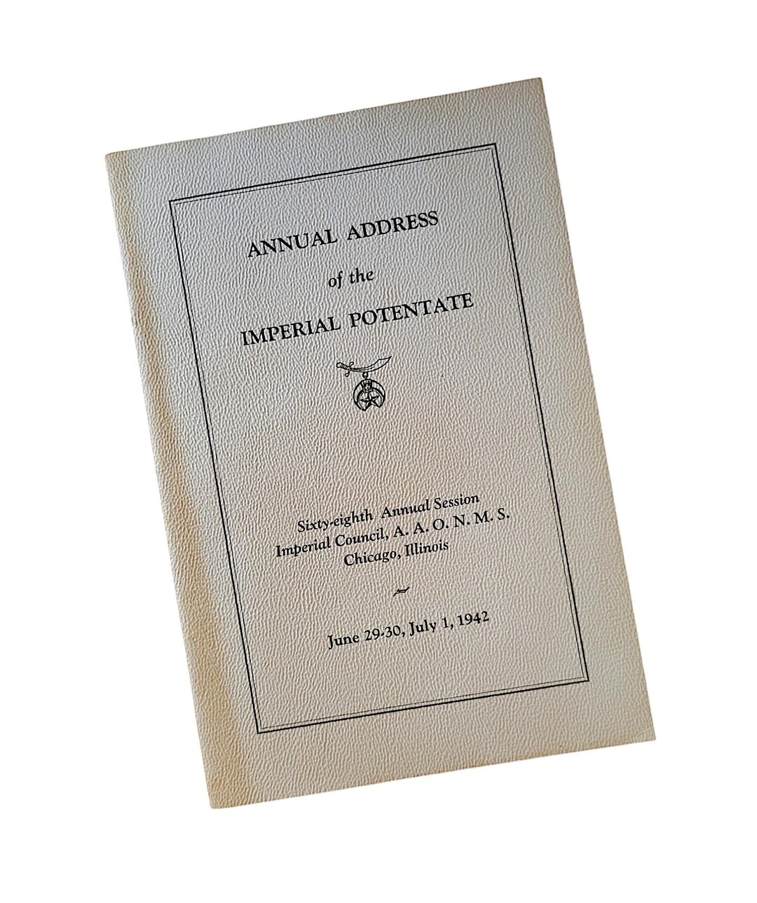 Annual Address of the Imperial Potentate Shriners 68th Annual Session ...