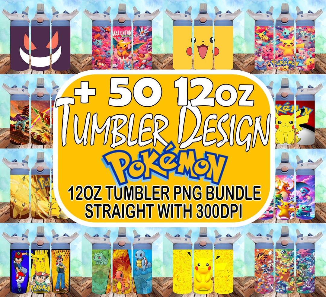 50 Pokemon 12oz Sippy Cup Design Bundle, Pokemon 12oz Tumbler ...