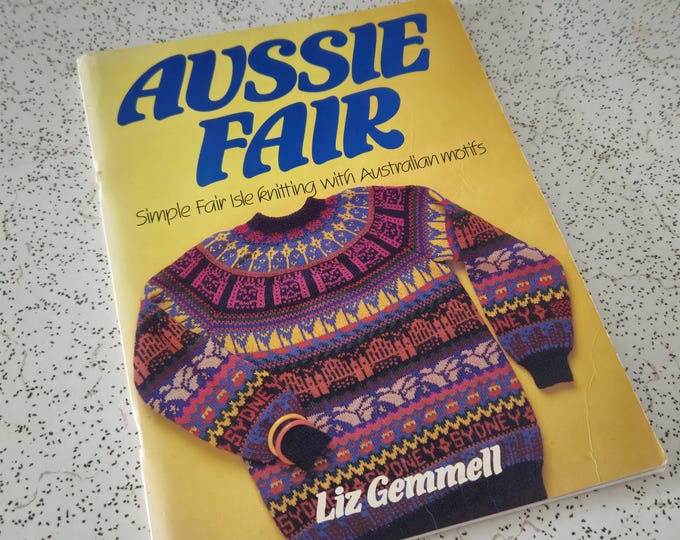 Aussie Fair...simple Fair Isle Knitting With Australian Motifs by Liz ...