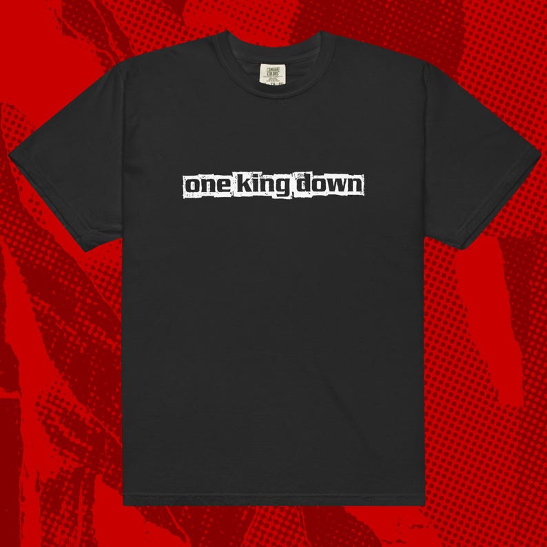 One King Down Logo Shirt | Hardcore Metalcore Strife Indecision Morning ...