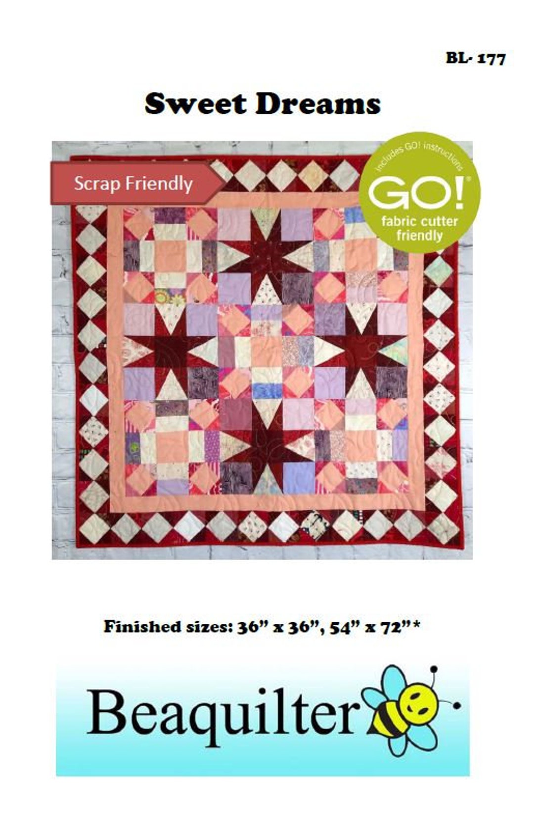 BL177 Sweet Dreams Quilt Pattern 2 Sizes ALL Scraps and Accuquilt ...