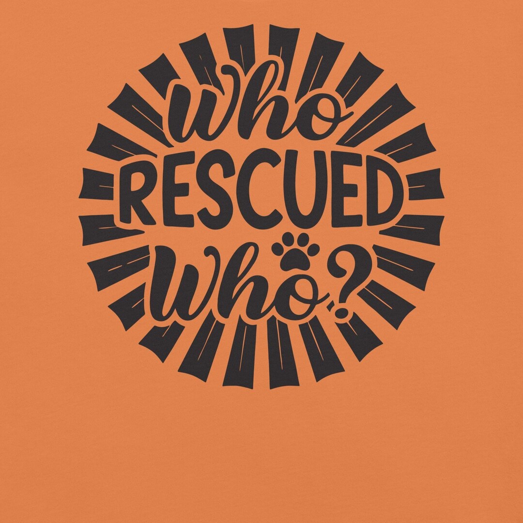 Who Rescued Who? Digital Sticker Design | Pet Lover Decal | Instant ...