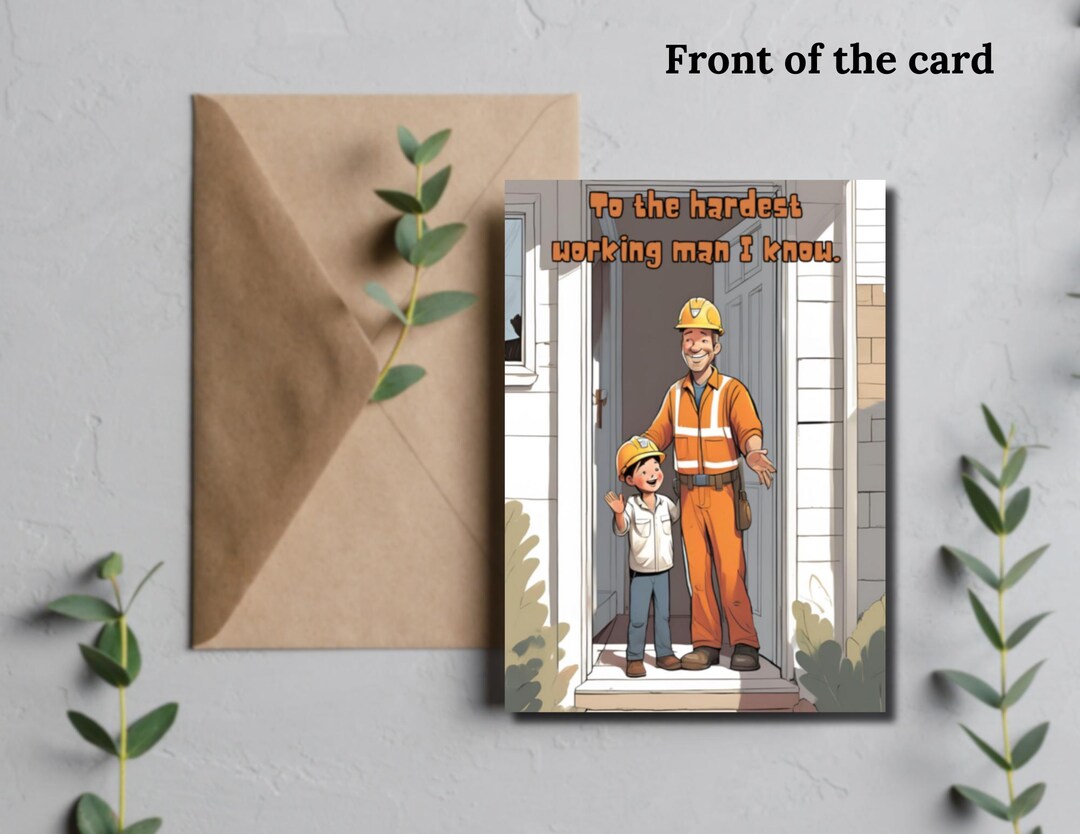 Father’s Day Digital Card, Printable Hardworking Dad Construction ...