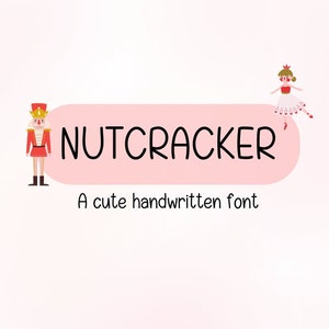 Nutcracker Cute Handwritten Font, Playful Font, Digital Download Font ...