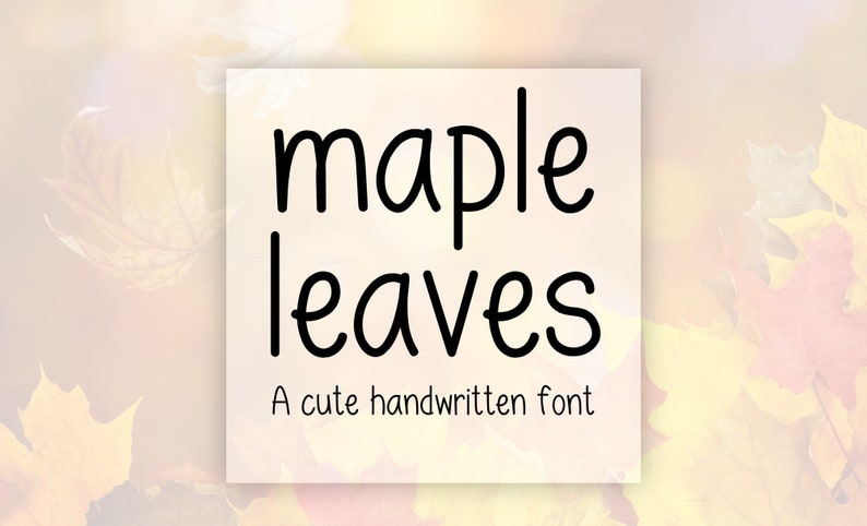 Maple Leaves Cute Handwritten Font, Handwriting Font, Playful Font ...