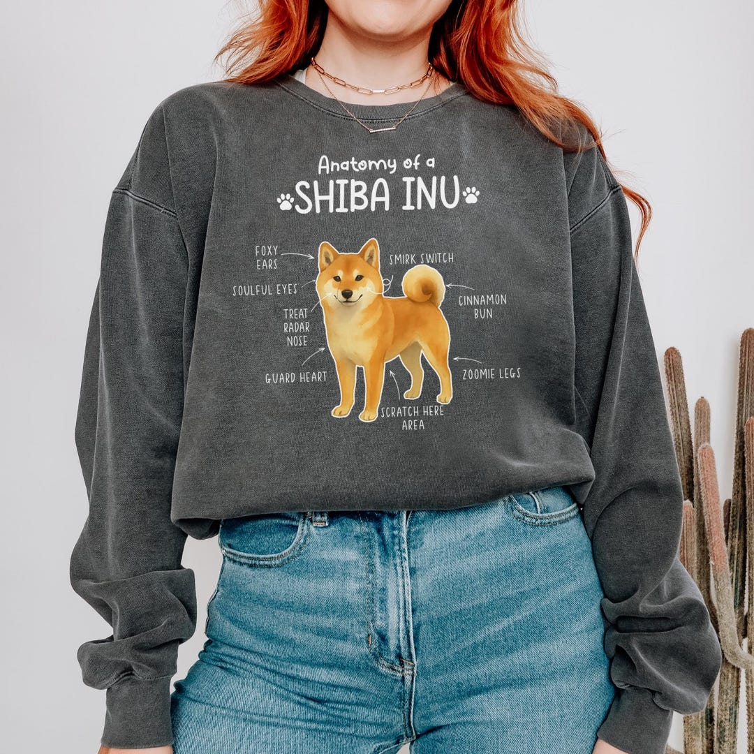 Anatomy of A Shiba Inu Sweatshirt, Funny Dog Lover Gift, Shiba Inu Mom ...