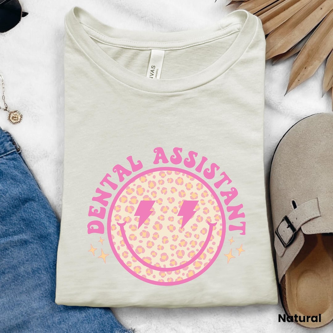 Smiley Face Dental Assistant Shirt, Leopard Dental Assistant Shirt ...